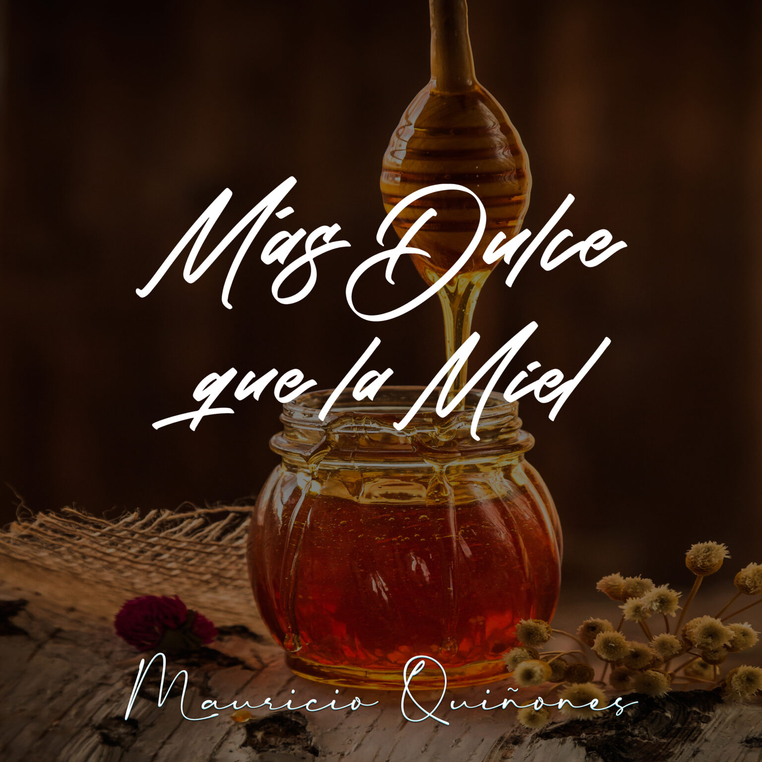Más Dulce Que La Miel – Alabanza